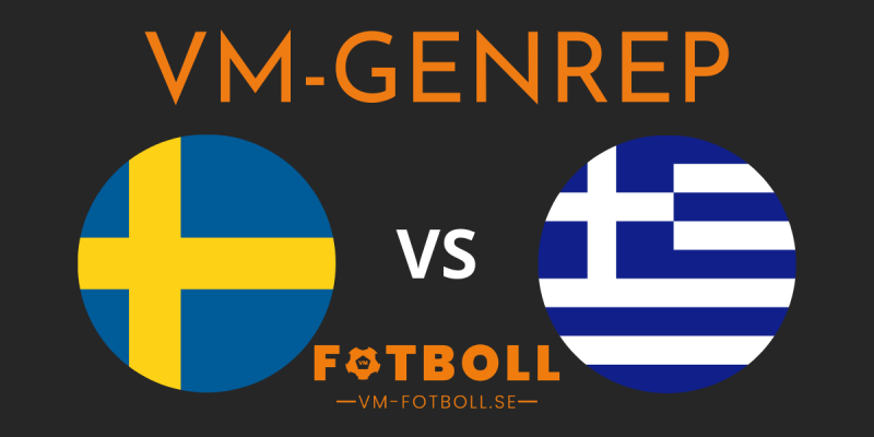 Allt om Sveriges VM-genrep mot Grekland - VM-fotboll.se